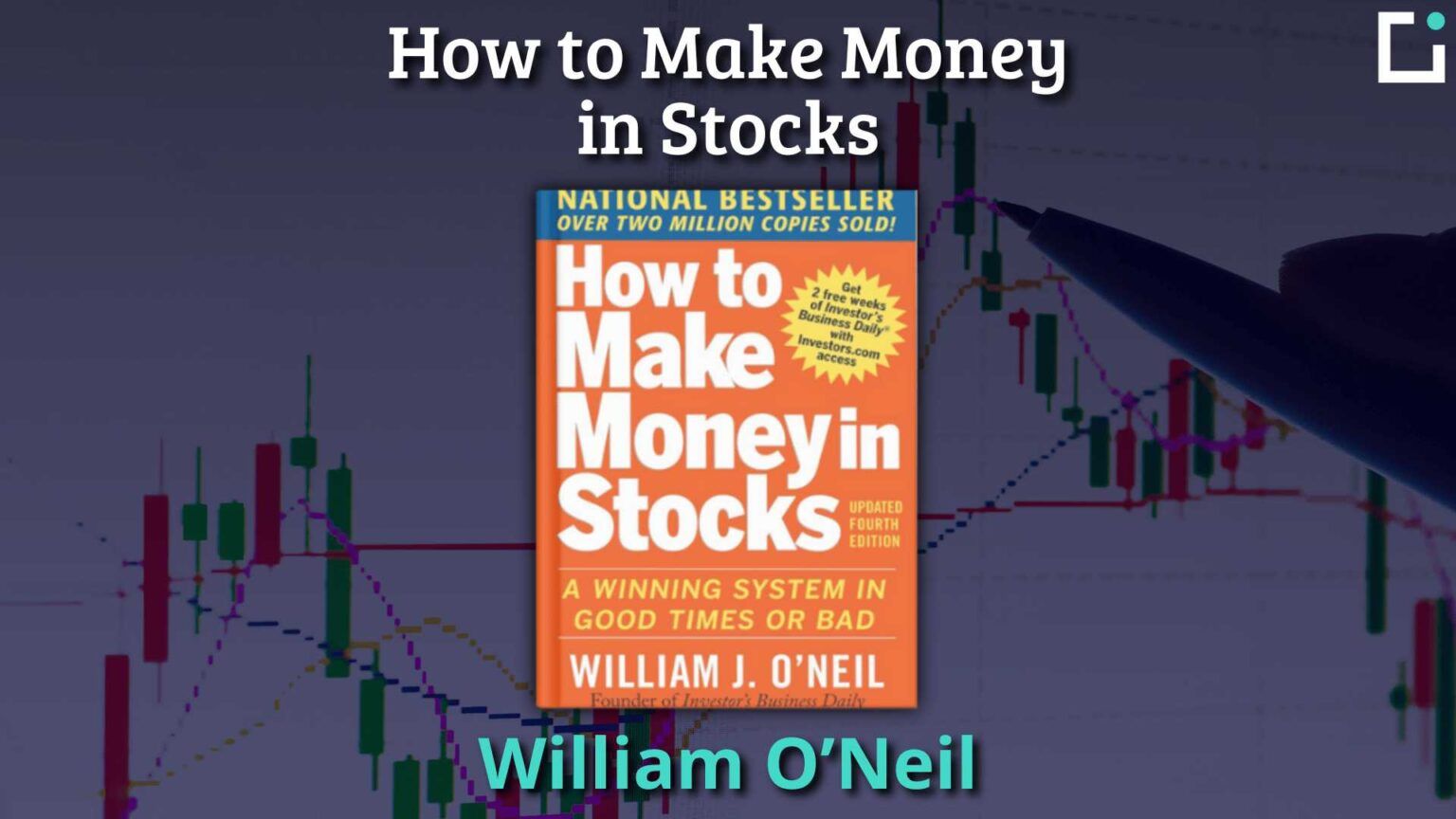 «How to Make Money in Stocks» Invertir en bolsa en 7 pasos