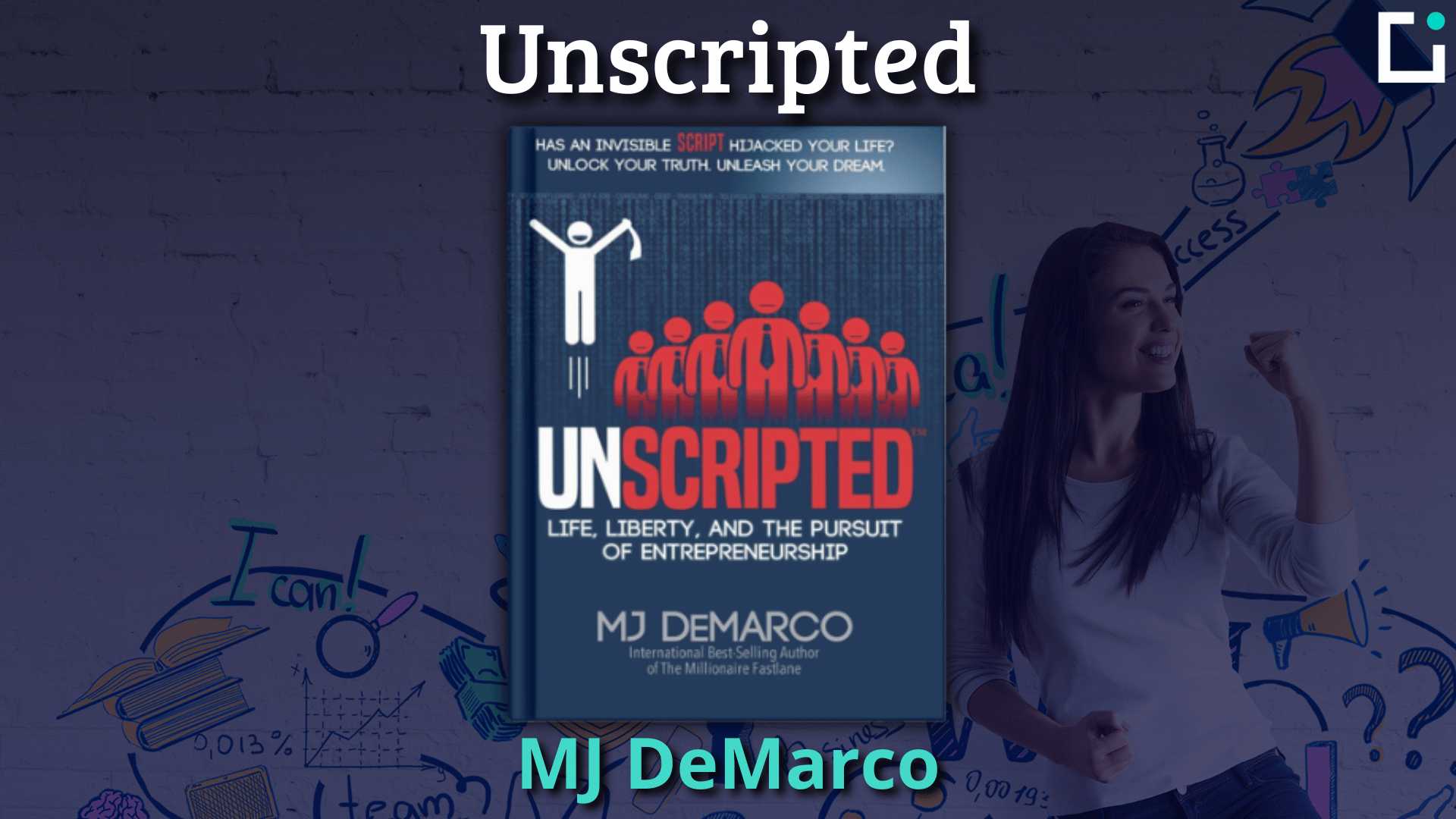Resumen de «Unscripted» de MJ DeMarco | ECDI