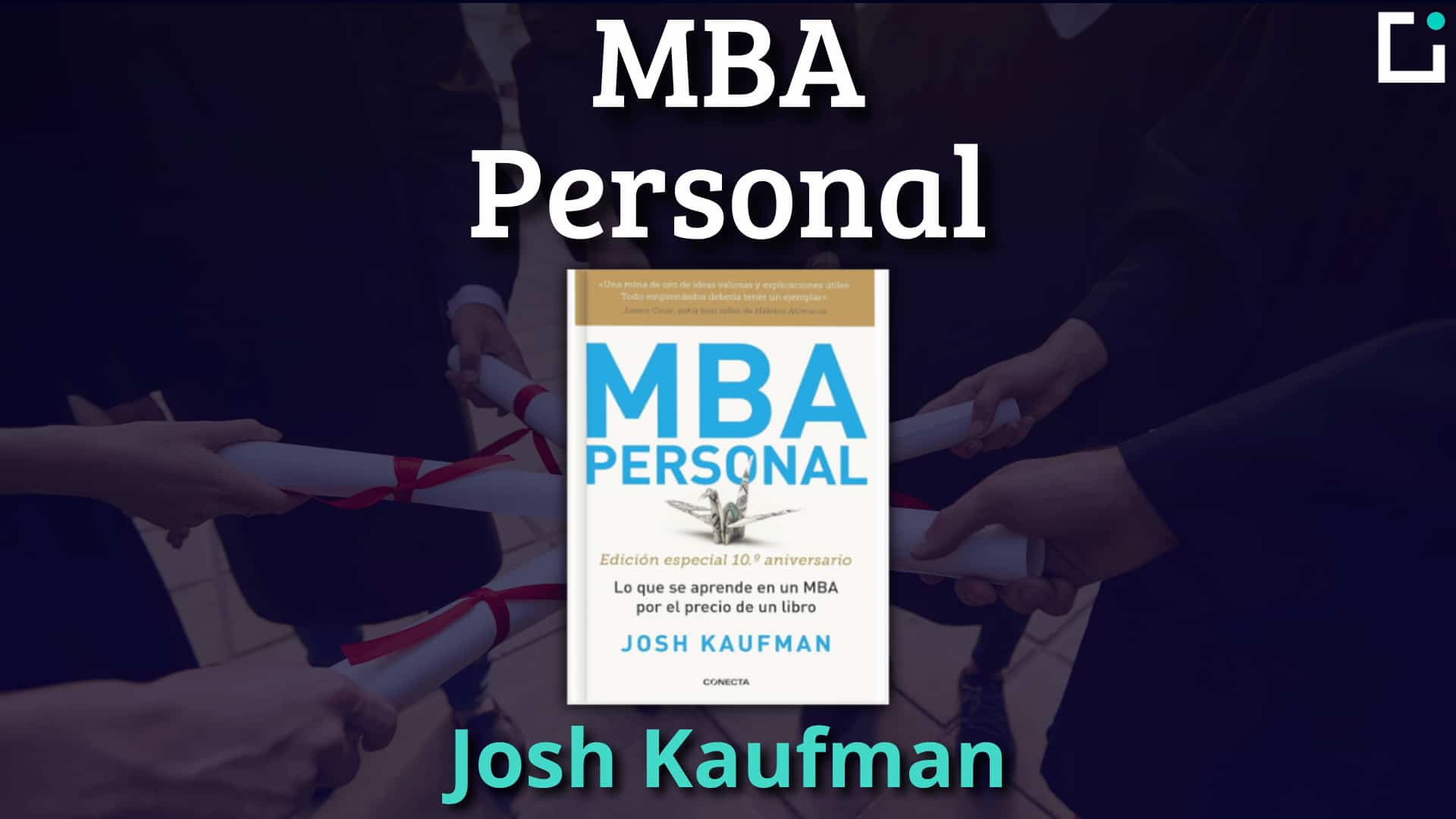 Resumen de “MBA personal”: Gestiona tu empresa | ECDI