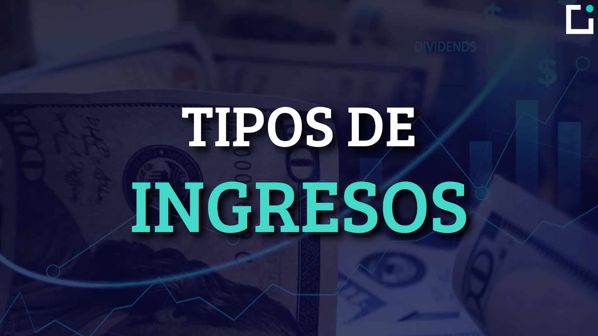 Ingresos Tipos