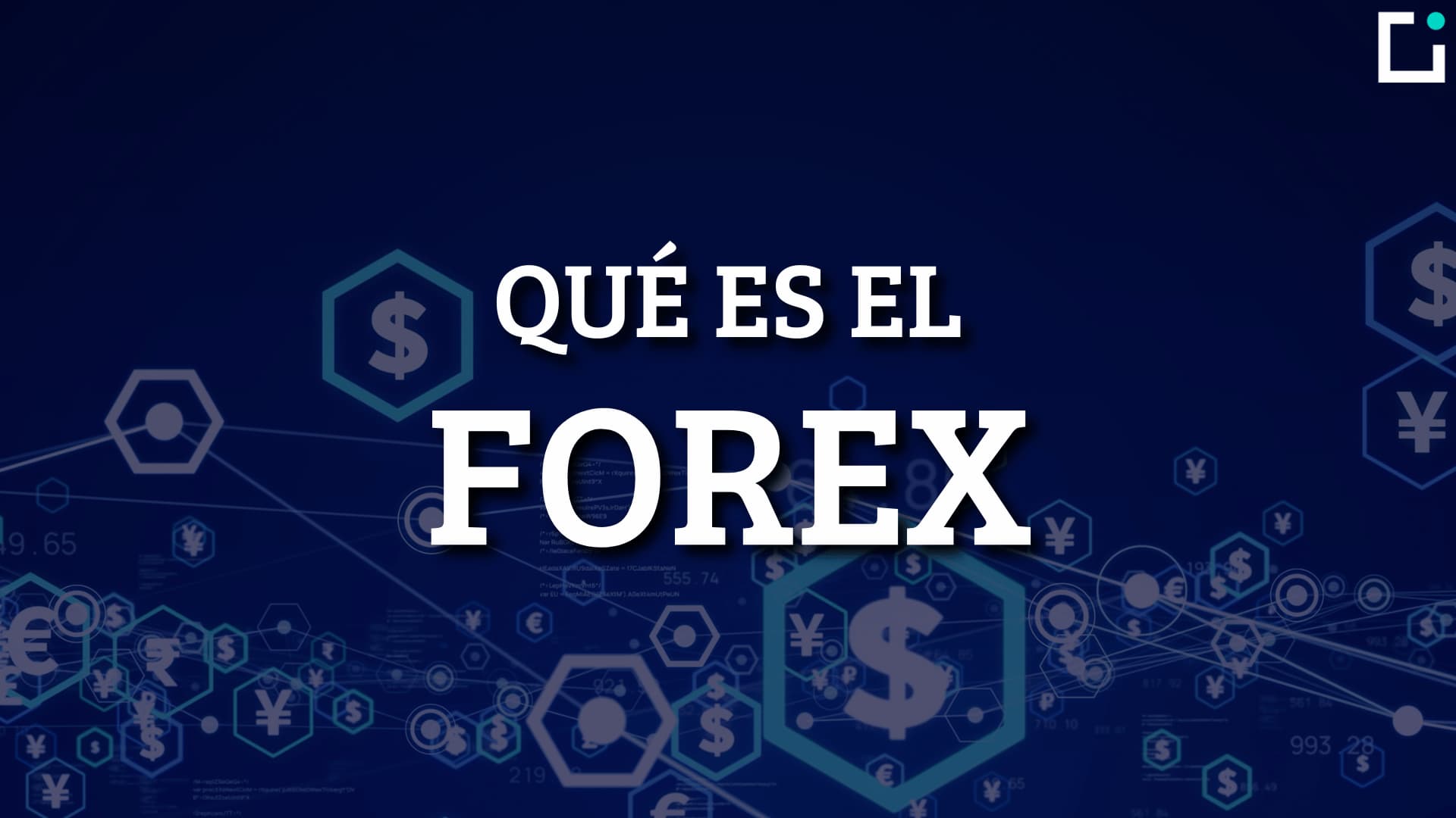 Qué es el Forex ¿Sirve para cualquier inversor?