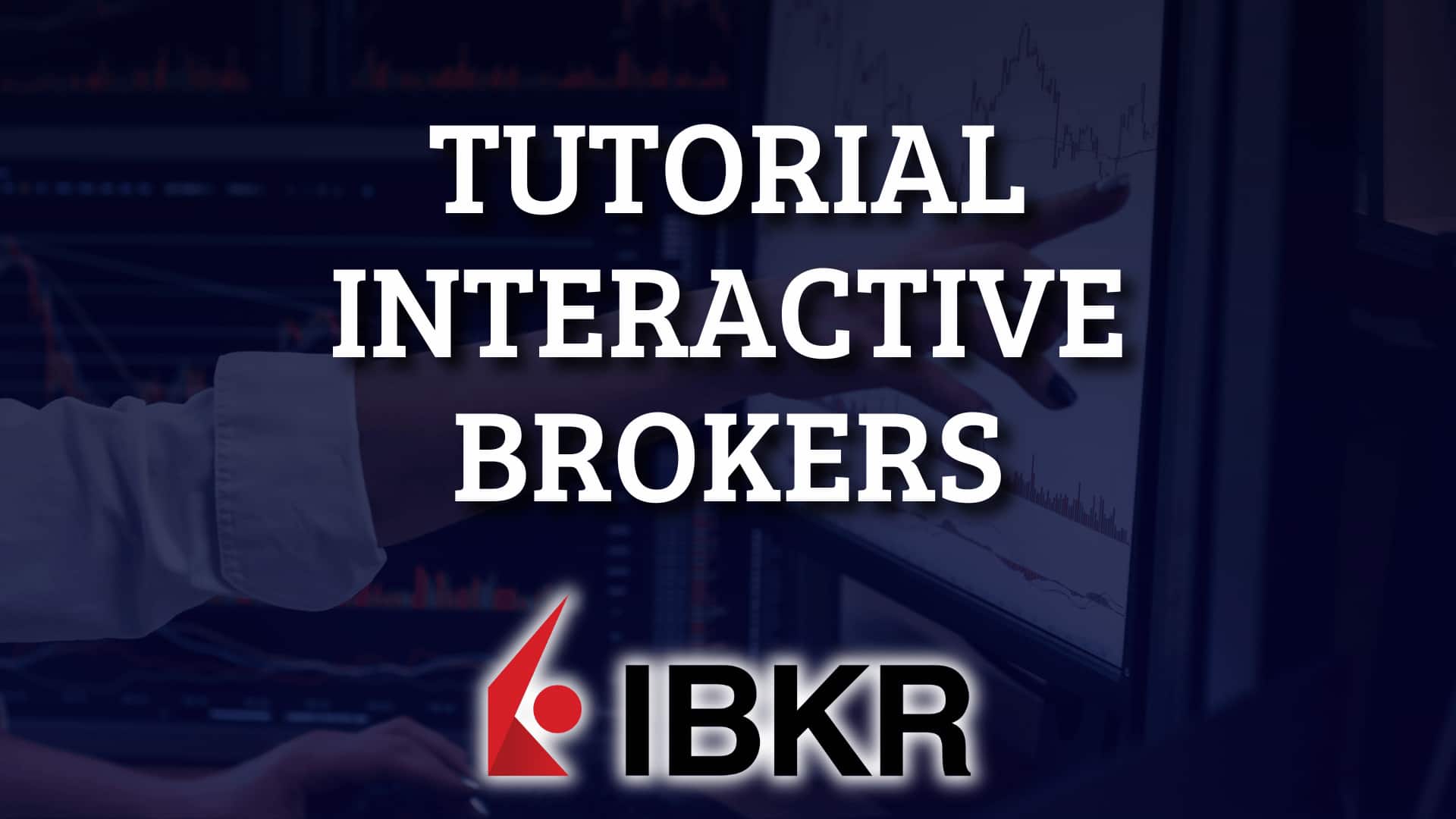 Interactive Brokers: Tutorial Completo | ECDI
