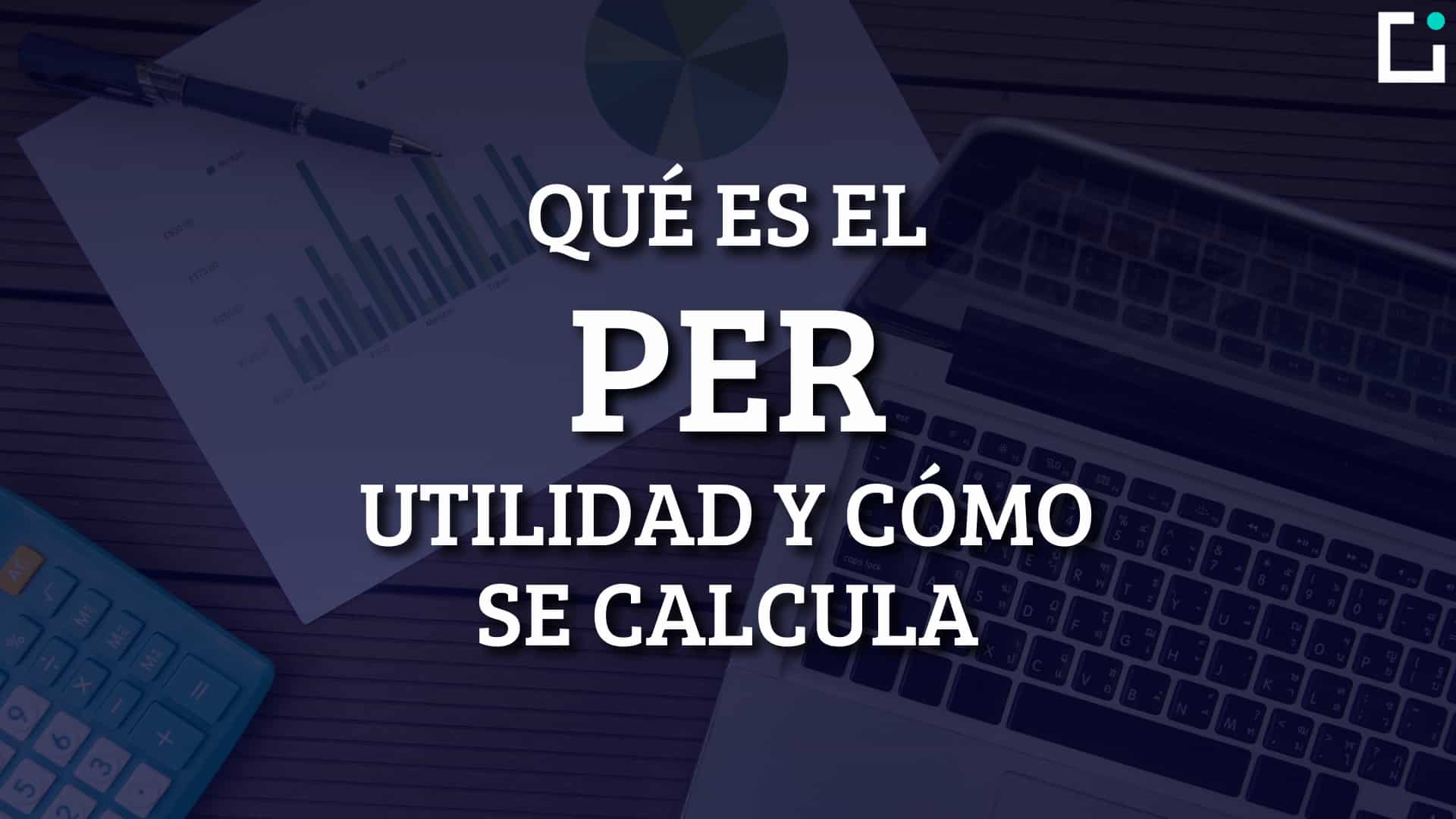 ¿Qué es el PER en bolsa? Así se usa en inversiones | ECDI