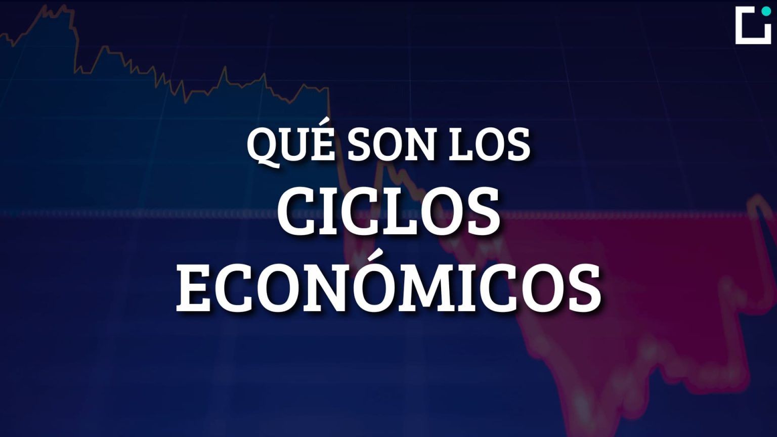 Ciclos económicos: Influencia en la economía mundial | ECDI