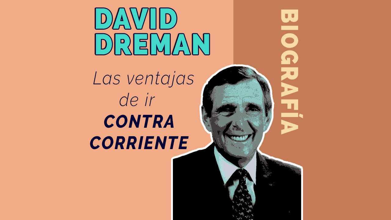 Biografía de David Dreman El contrarian que bate al mercado