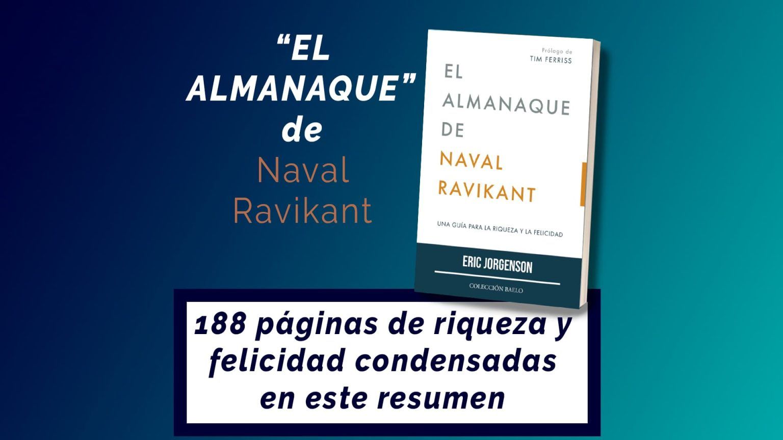 📗 Resumen Imprescindible de [El Almanaque] - Naval Ravikant