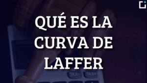 Curva de Laffer: Importancia y ejemplos reales | ECDI