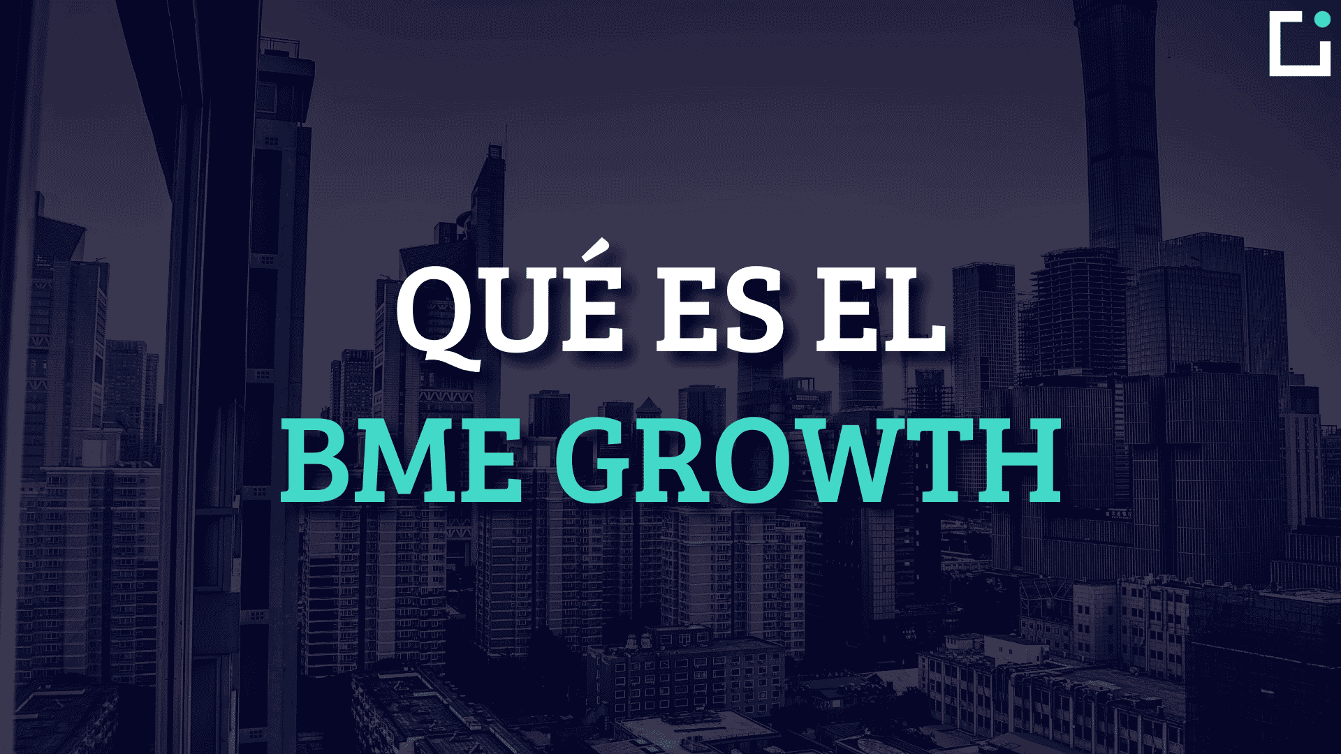 BME Growth: Invertir en PYMEs con Alto Potencial | ECDI