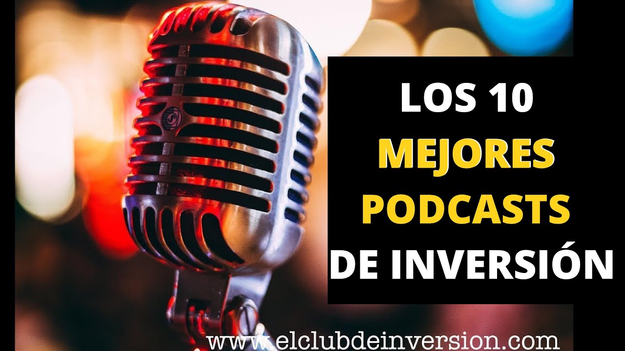 Los mejores podcasts de finanzas 🥇 En español e inglés
