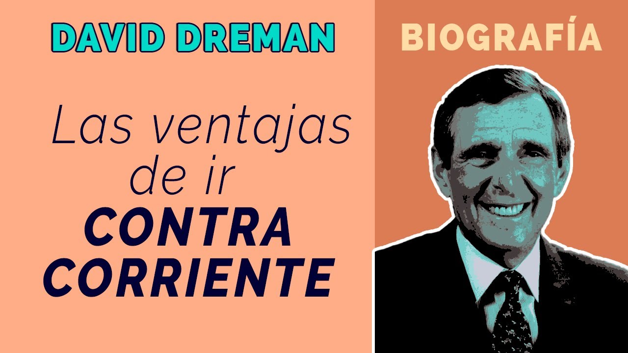 Biografía de David Dreman El contrarian que bate al mercado