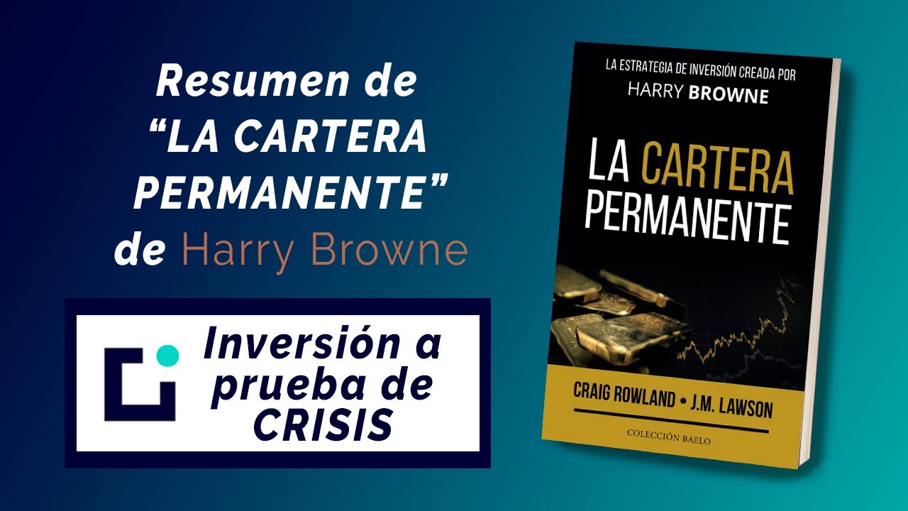 «La cartera permanente» Harry Browne te enseña a invertir